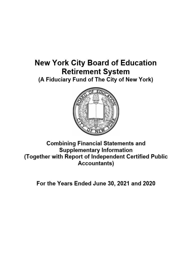 New York City Board of Education Retirement System Financial Statements ...