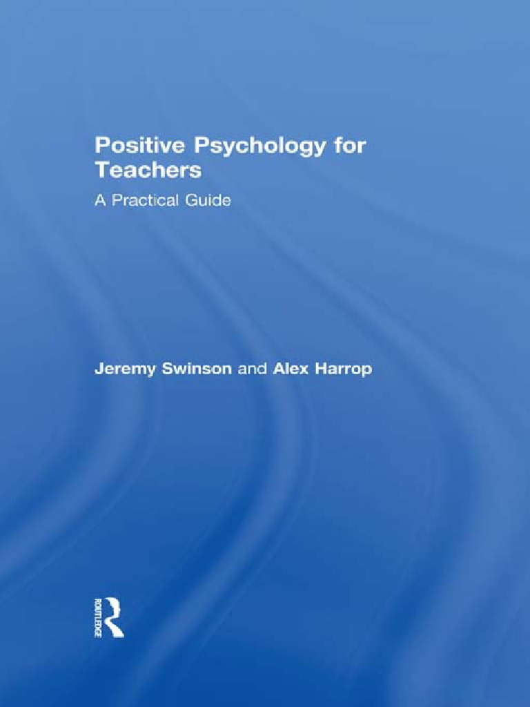 Positive Psychology For Teachers (PDFDrive) | PDF | Teachers | Positive ...