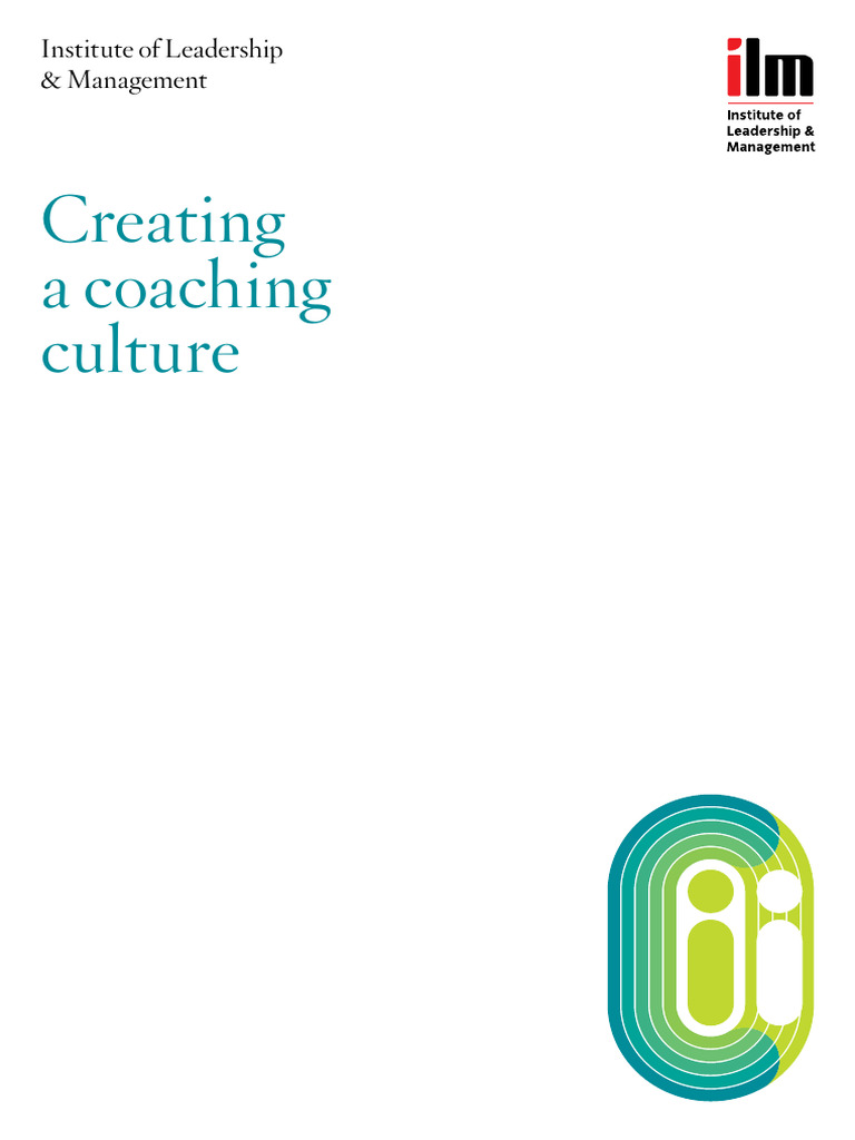 Creating A Coaching Culture | PDF | Leadership | Evaluation Creating A Coaching Culture | PDF | Leadership | Evaluation