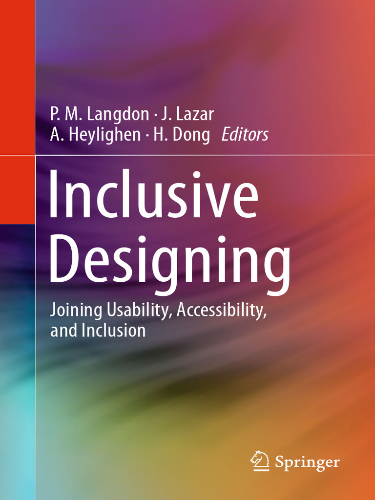 Inclusive Designing Joining Usability Accessibility and Inclusion-P M Langdon | PDF ...