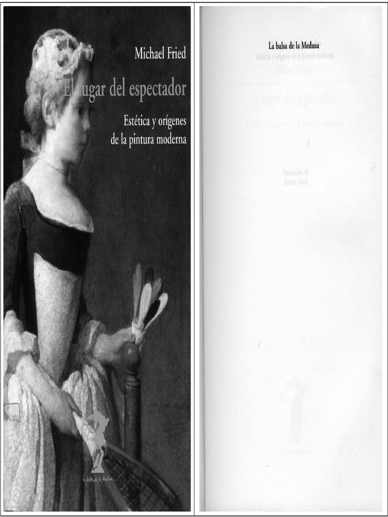 Michael Fried, El Lugar Del Espectador (1980) | PDF