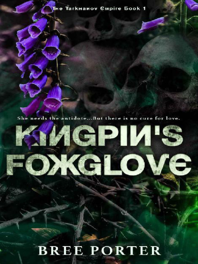 Kingpin's Foxglove (The Tarkhanov Empire Book 1) | PDF
