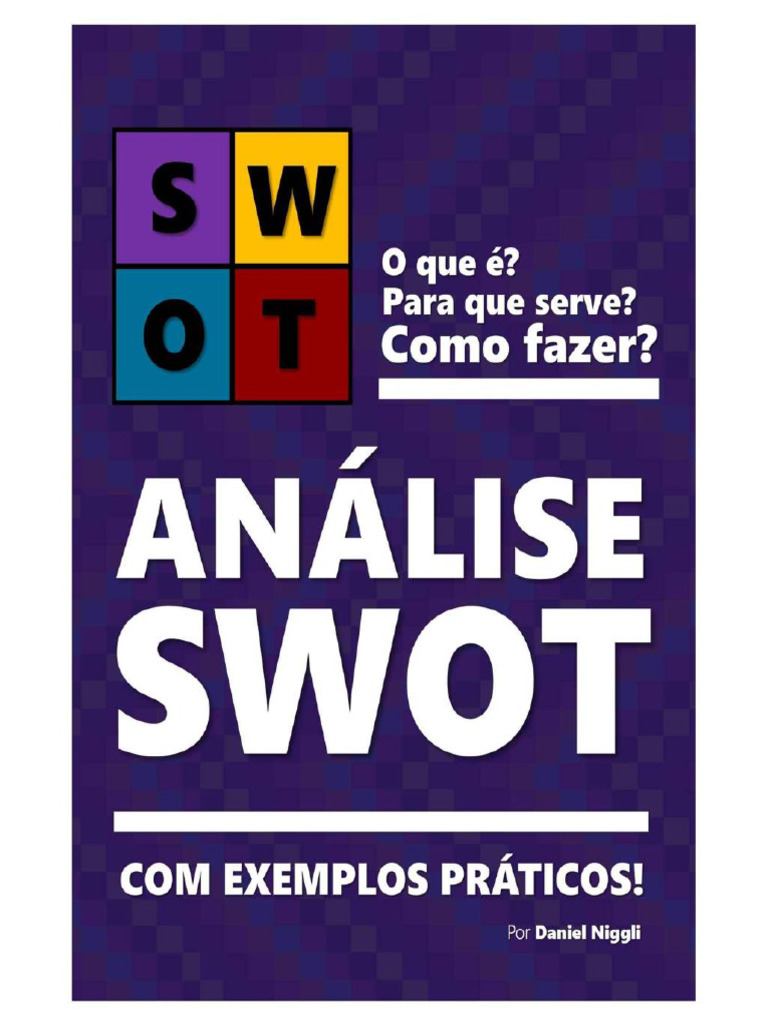 ANÁLISE SWOT Teoria e Exemplos Práticos de Como Fazer! Aprenda A Fazer ...