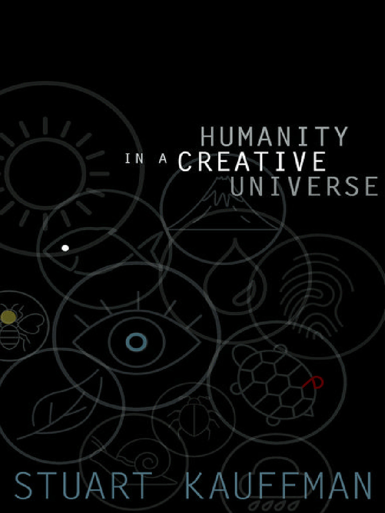 Humanity in A Creative Universe - (Stuart A. Kauffman) | PDF ...