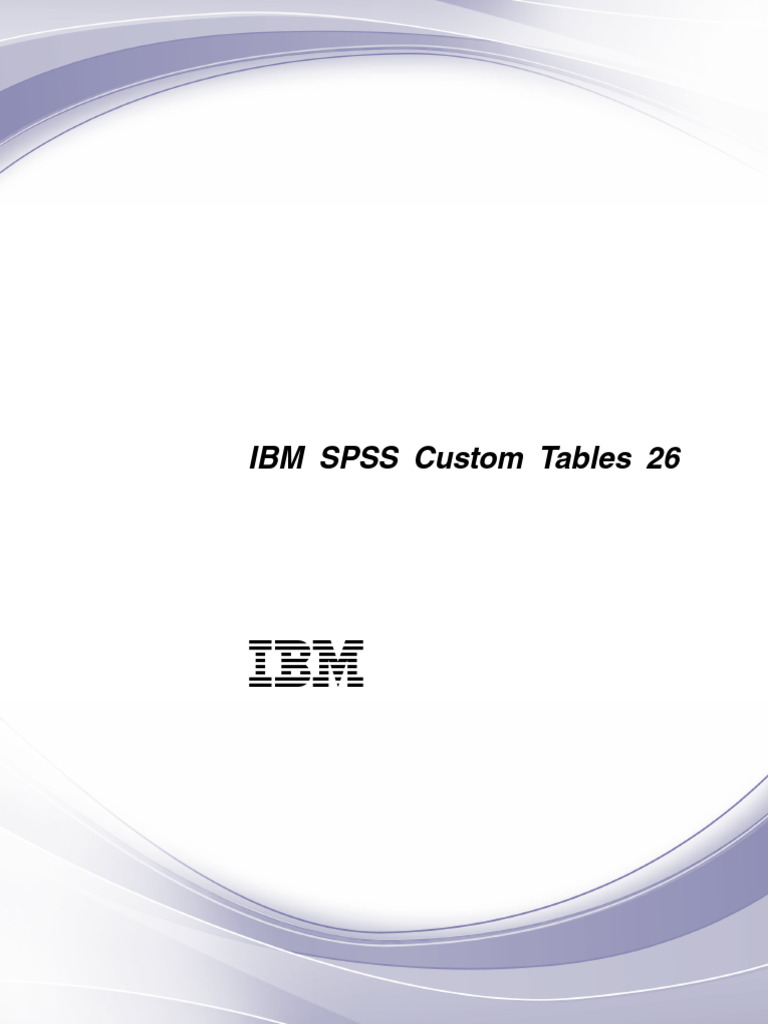 IBM SPSS Custom Tables 26.id - 3172871229 | PDF