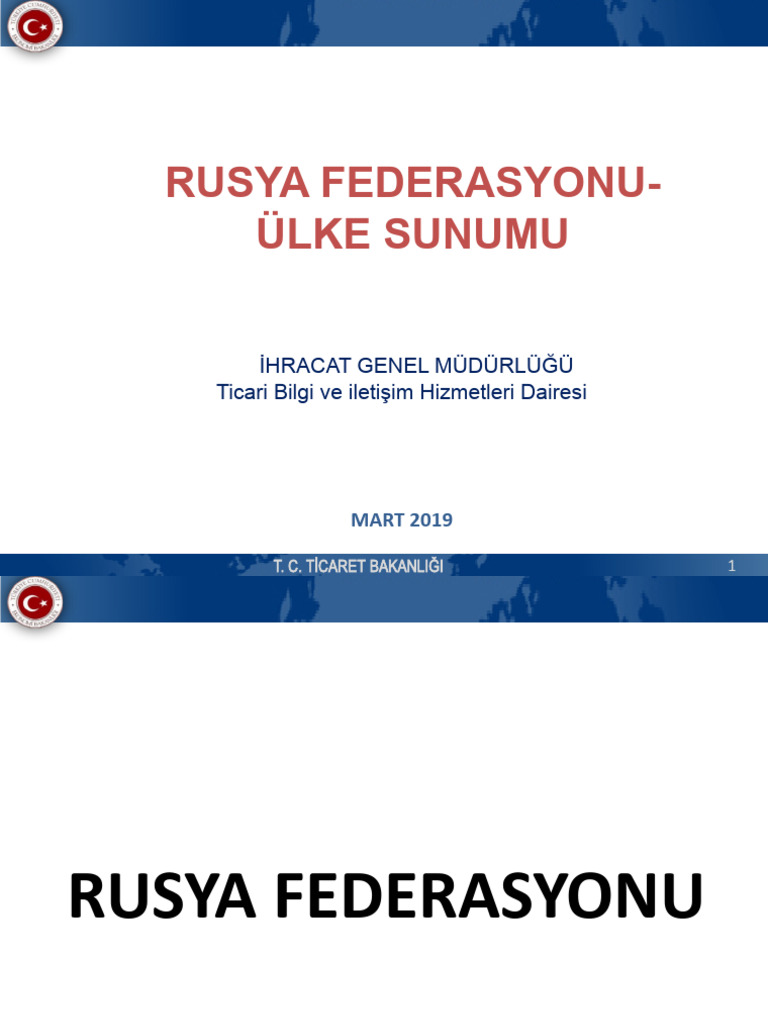 Rusya Federasyonu-Ülke Sunumu: İhracat Genel Müdürlüğü Ticari Bilgi Ve Iletişim Hizmetleri ...
