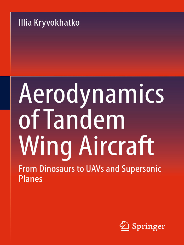 Aerodynamics of Tandem Wing Aircraft: Illia Kryvokhatko | PDF ...