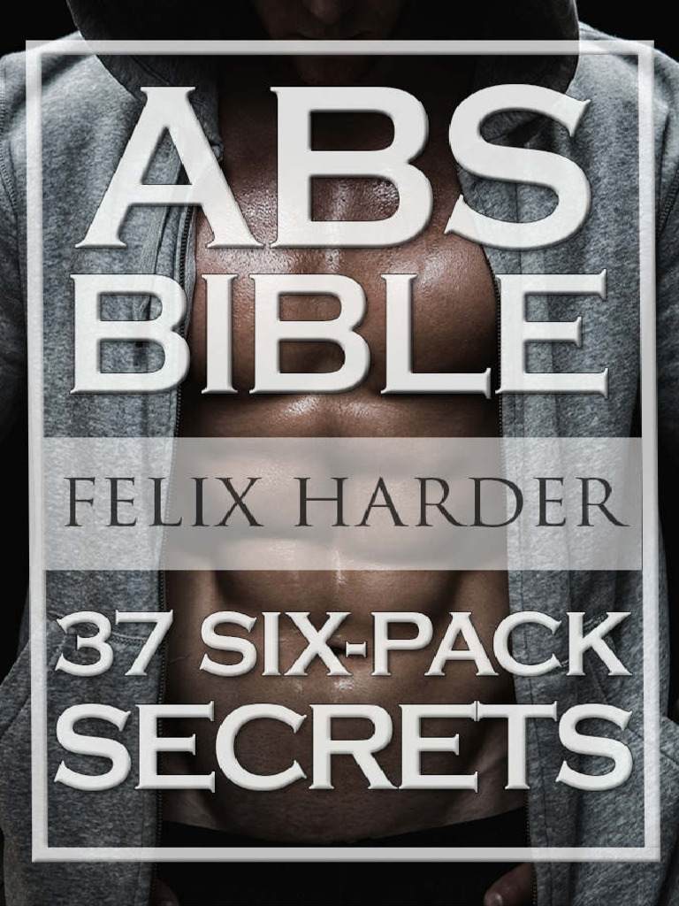 Workout Abs Bible 37 Six-Pack Secrets For Weight Loss and Ripped Abs ...