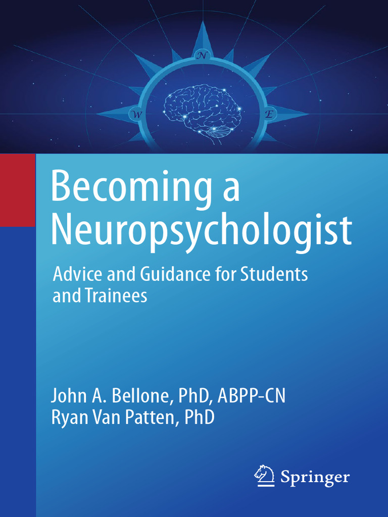 John A. Bellone, Ryan Van Patten - Becoming A Neuropsychologist ...