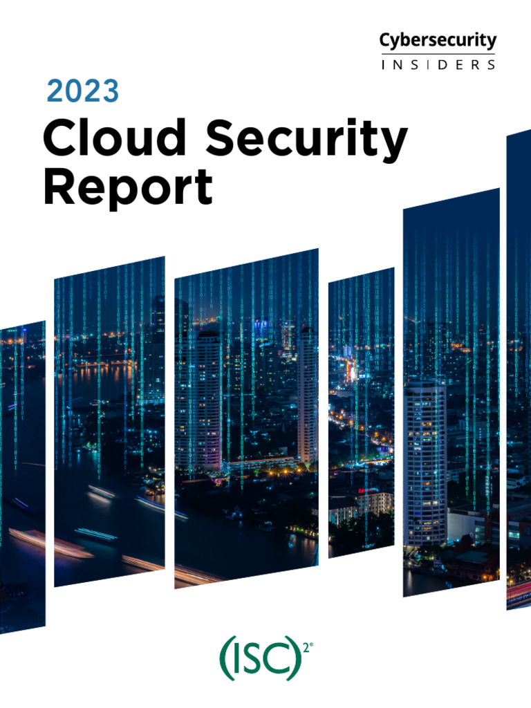 2023 Cloud Security Report ISC2 - Final | PDF | Computer Security | Security