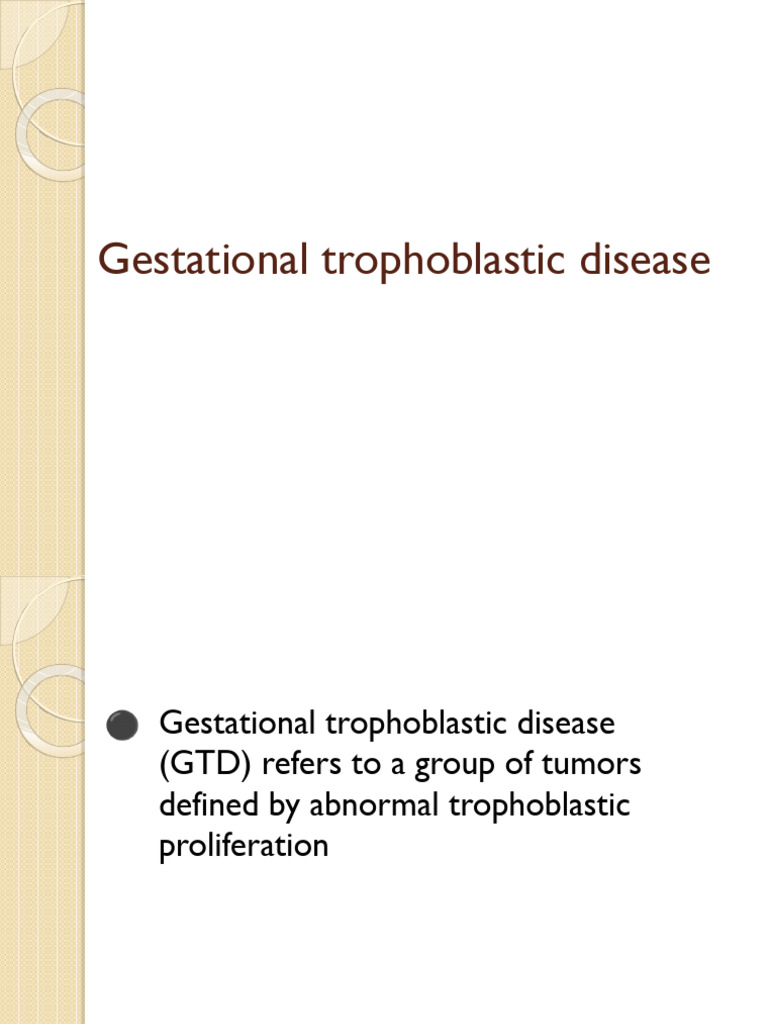 Gestational Trophoblastic Disease | PDF | Neoplasms | Medical Specialties