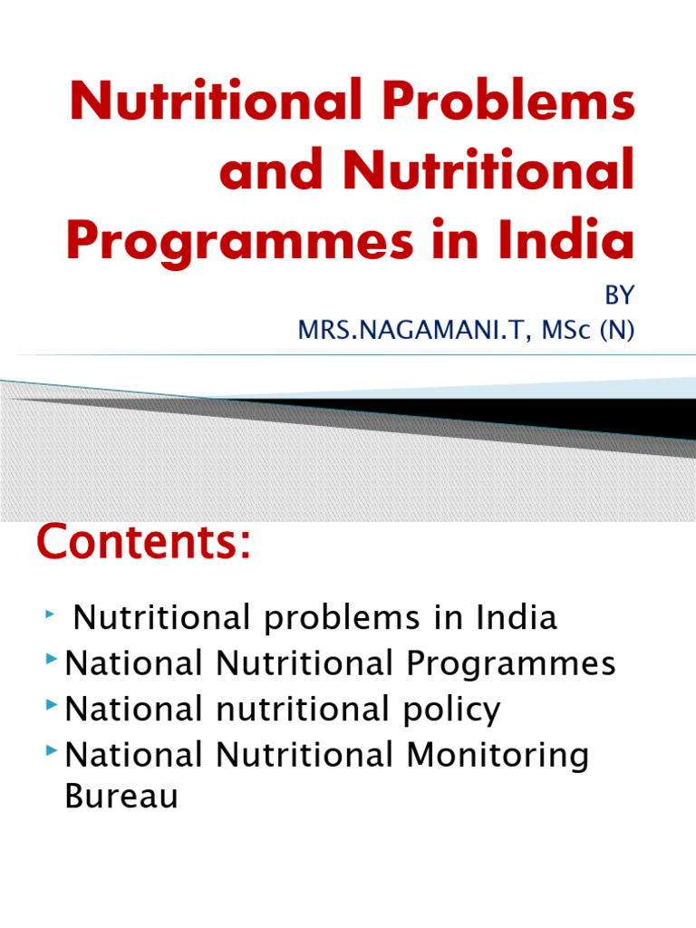 Nutritional Problems and Nutritional Programmes in India: BY Mrs - Nagamani.T, MSC (N) | PDF ...