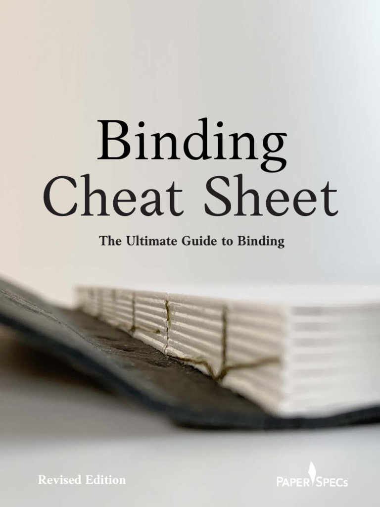 PaperSpecs BindingCheatSheet Revised | PDF | Bookbinding | Books