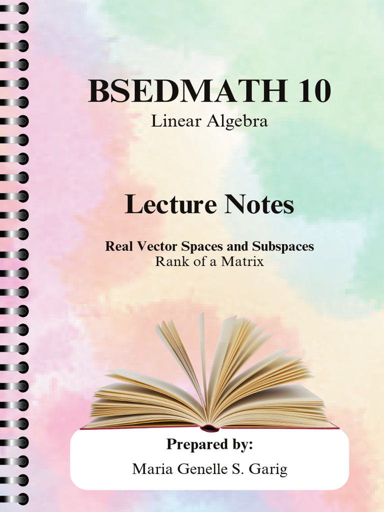 Lecture Notes For Rank of A Matrix - Garig, Maria Genelle S. (210 X 297 ... Lecture Notes For Rank of A Matrix - Garig, Maria Genelle S. (210 X 297 ...