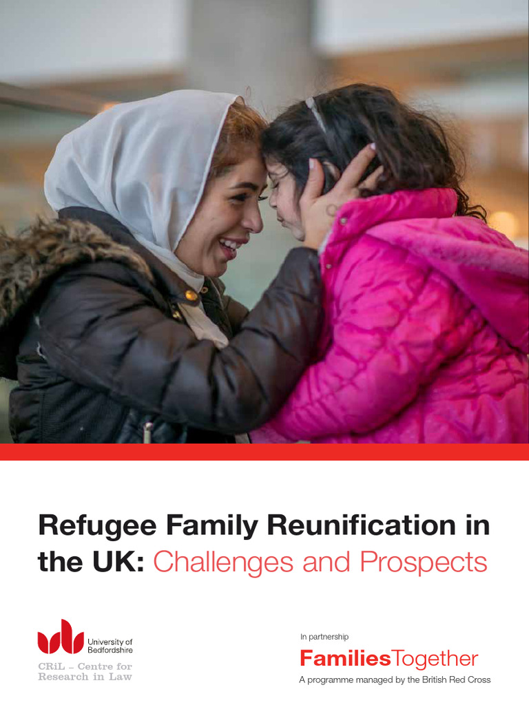 Refugee Family Reunification in The UK Challenges and Prospects | PDF | Refugee | Legal Aid