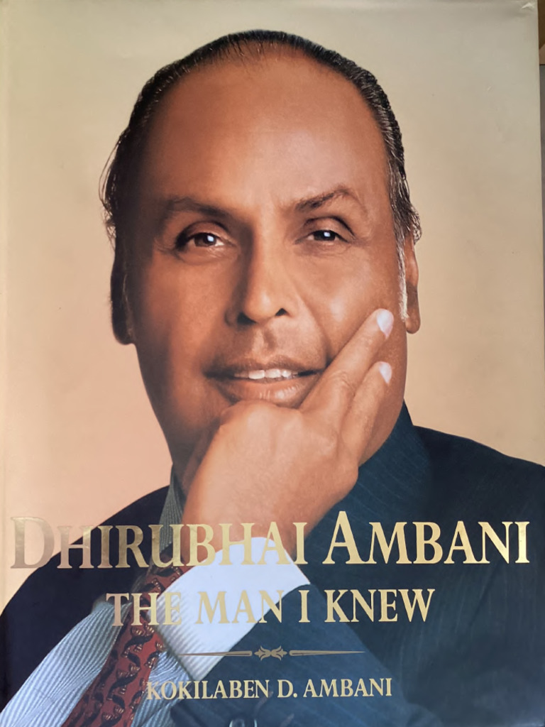 Dhirubhai Ambani - The Man I Knew by Kokilaben Ambani | PDF