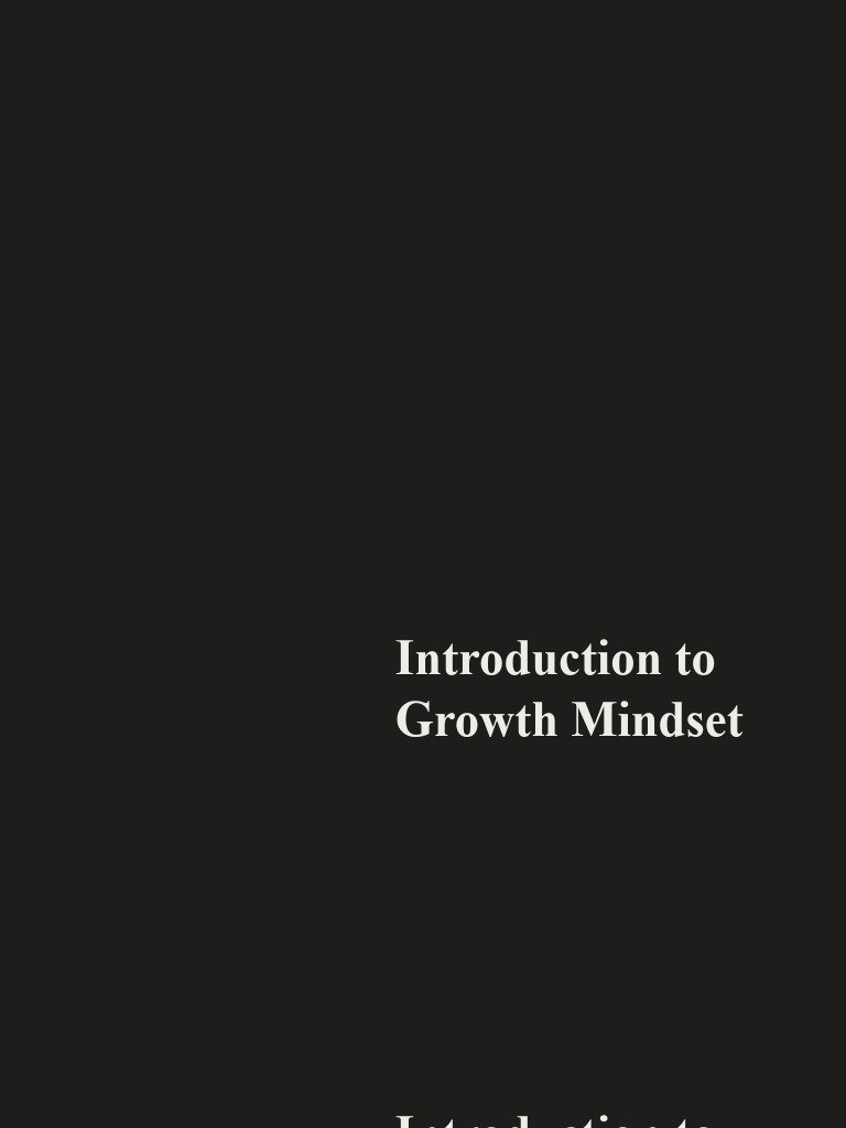 Introduction To Growth Mindset | PDF | Mindset | Psychological Resilience