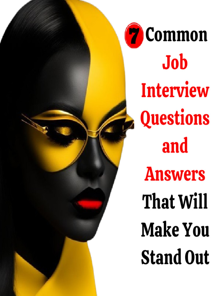 7 Common Job Interview Questions!-4 | PDF | Computer Programming | Job Interview