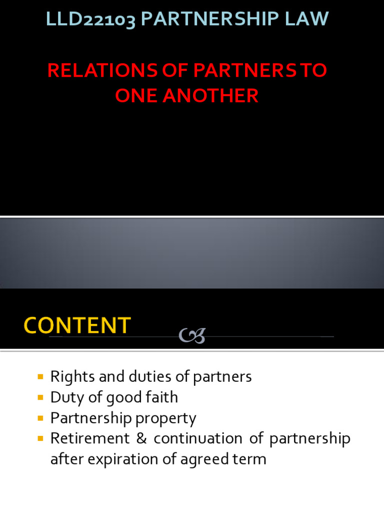 Partnership Law LECTURE NOTE 4 Relations of Partners To One Another ...