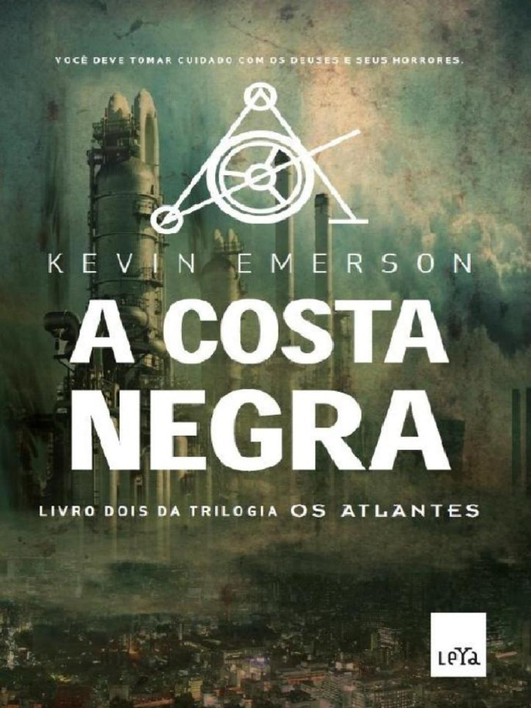 A Costa Negra - (Os Atlantes #2) - Kevin Emerson | PDF