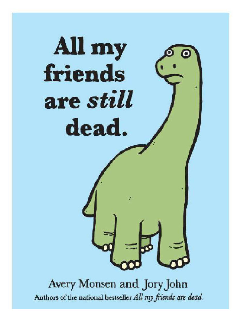All My Friends Are Still Dead | PDF | Books | Written Communication