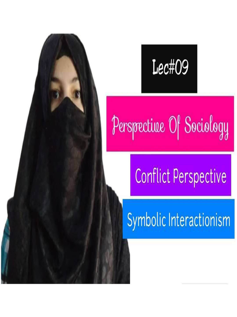 Lec#9 Conflict and Symbolic Interactionism Perspectives | PDF