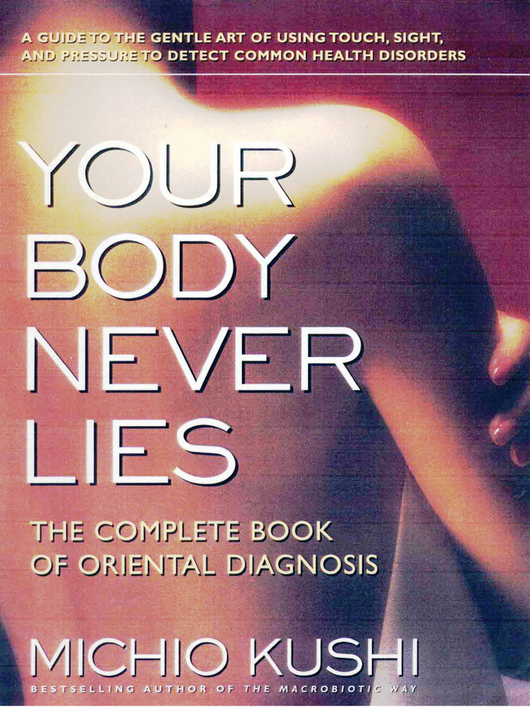 Your Body Never Lies by Michio Kushi (2006) | PDF | Civil Law (Common ...