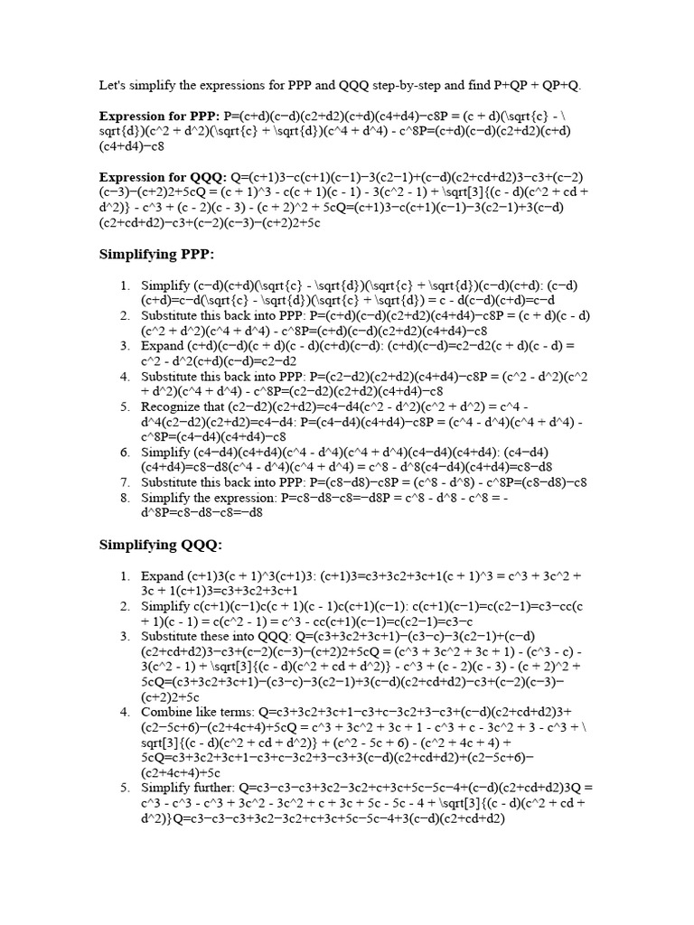 Simplifying PPP:: Expression For PPP: P (C+D) (C D) (c2+d2) (C+D) (c4+d4) c8P (C + D) (/SQRT (C ...