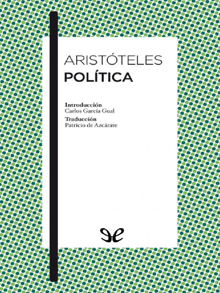 Politica (Trad. Patricio de Azc - Aristoteles | Descargar gratis PDF ... Politica (Trad. Patricio de Azc - Aristoteles | Descargar gratis PDF ...