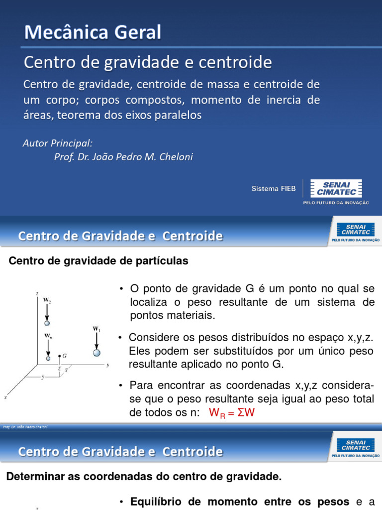 Aula Parte 1 - Centro de Gravidade, Centro de Massa e Centroide | PDF | Centro de massa | Massa