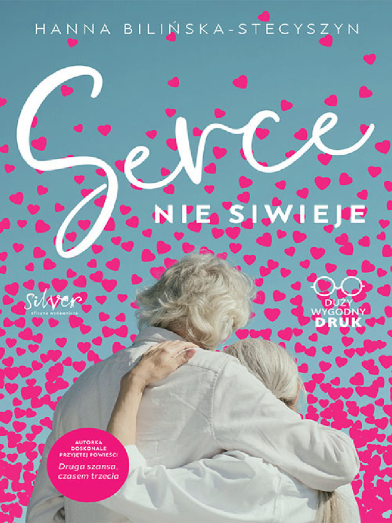 Bilińska-Stecyszyn Hanna - Serce Nie Siwieje | PDF