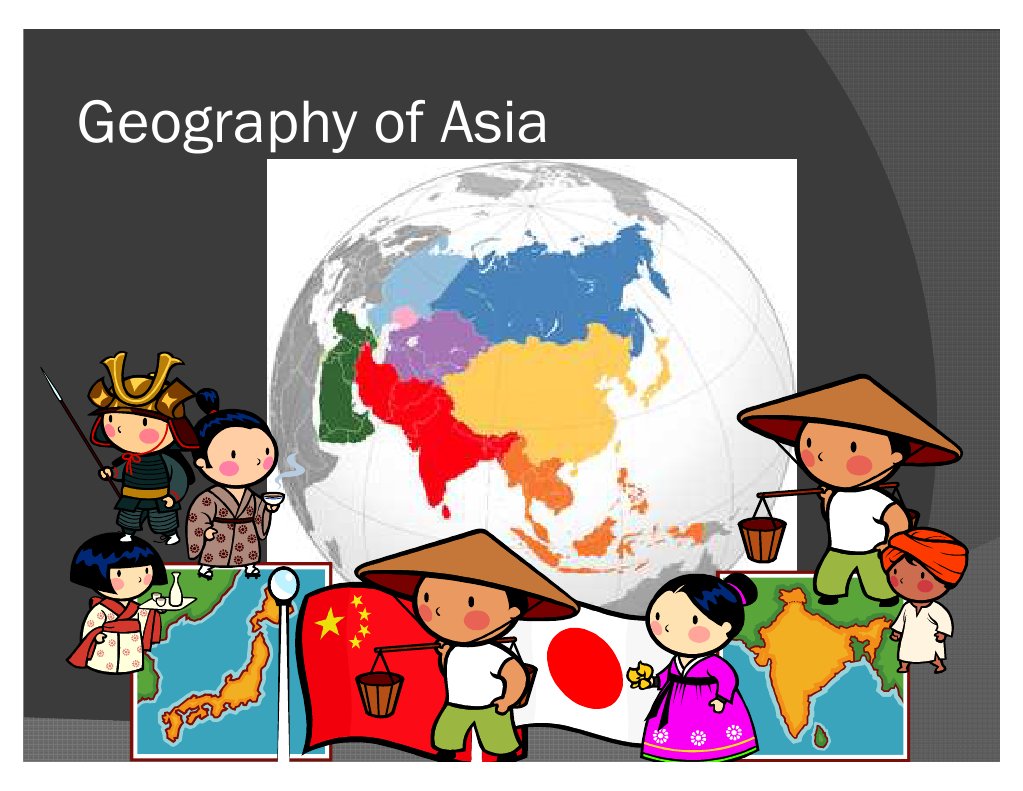Major Geographical Features of Asia | PDF | Asia | Mountains