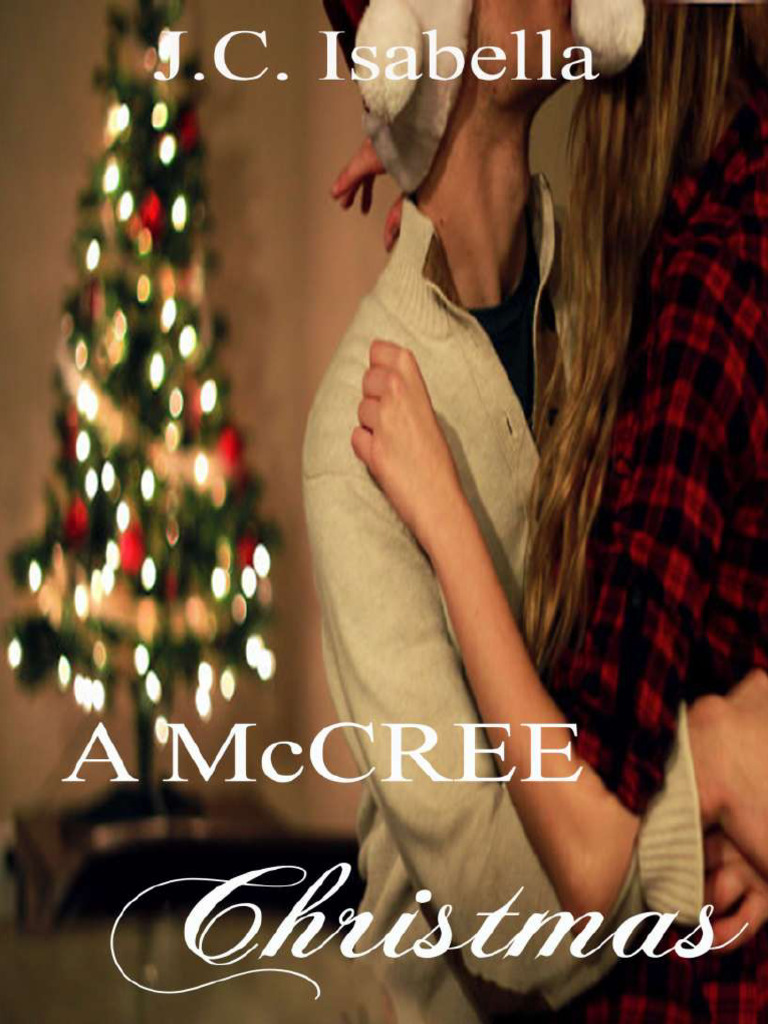 J.C. Isabella - Chasing McCree 1.2 - A McCree Christmas | PDF | Nieve
