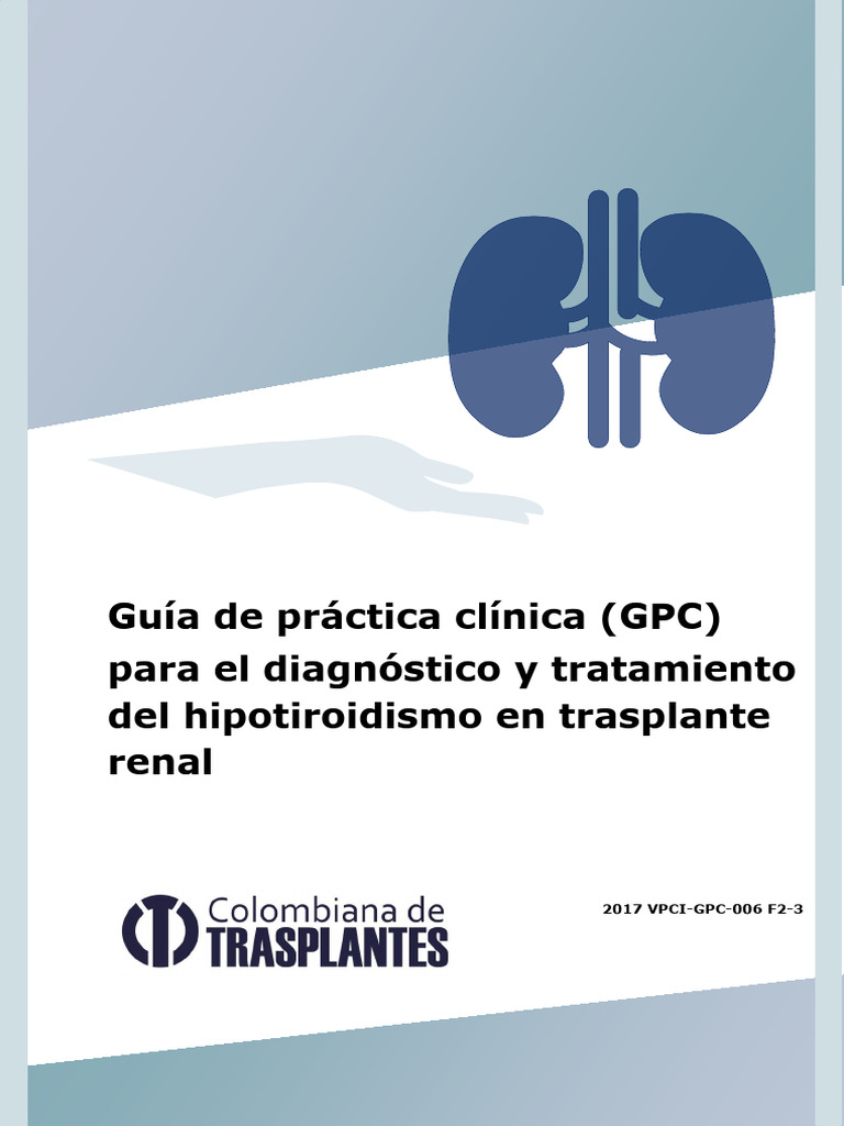 GPC para El Diagnostico y Tratamiento Del Hipotiroidismo en Trasplante Renal801 | Descargar ...