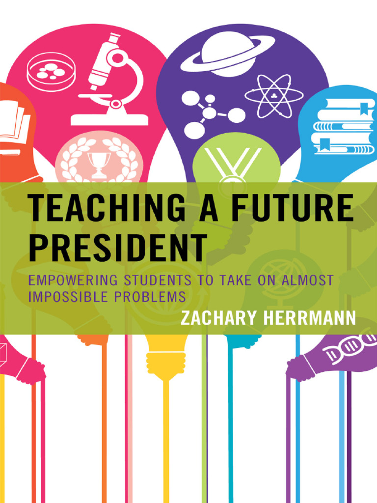 Teaching A Future President Empowering Students To Take On Almost ...