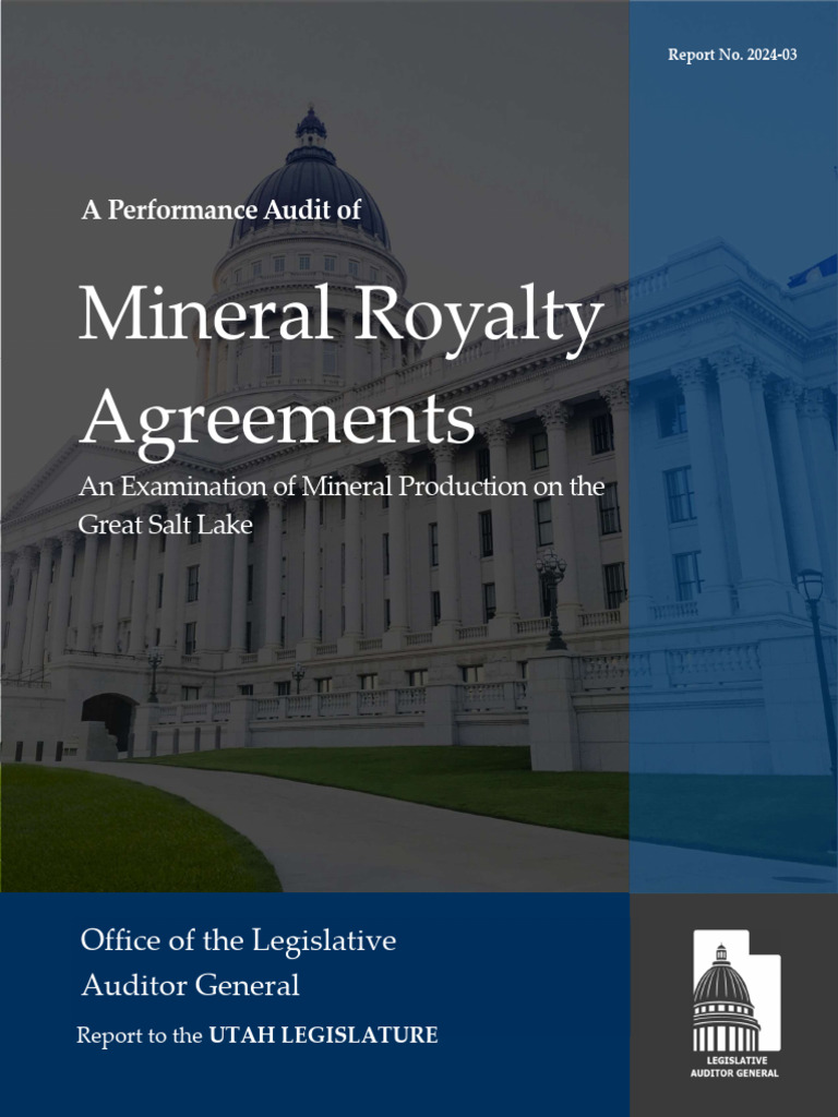 A Performance Audit of Mineral Royalty Agreements: An Examination of Mineral Production On The ...