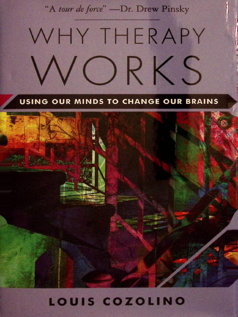 Why Therapy Works | PDF | Psychotherapy | Psychological Trauma