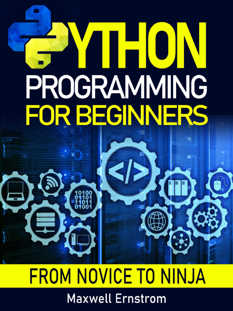 Python Programming For Beginners The Definitive Guide, With Hands-On Exercises and Secret Coding ...