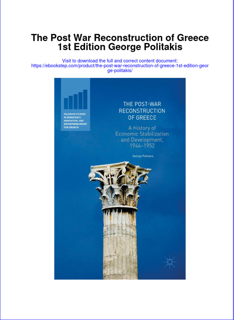The Post War Reconstruction of Greece 1st Edition George Politakis Full ...