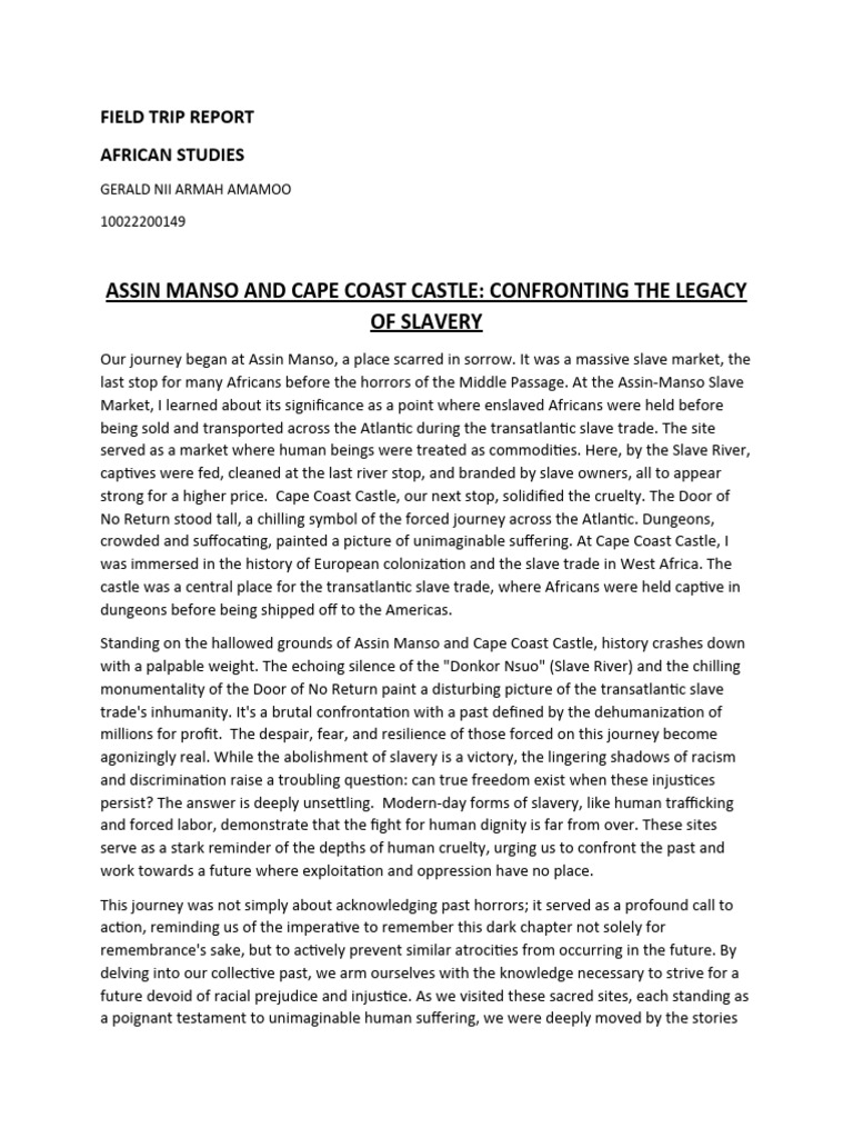 FIELD TRIP REPORT Gerald Amamoo | PDF | Atlantic Slave Trade | Slavery