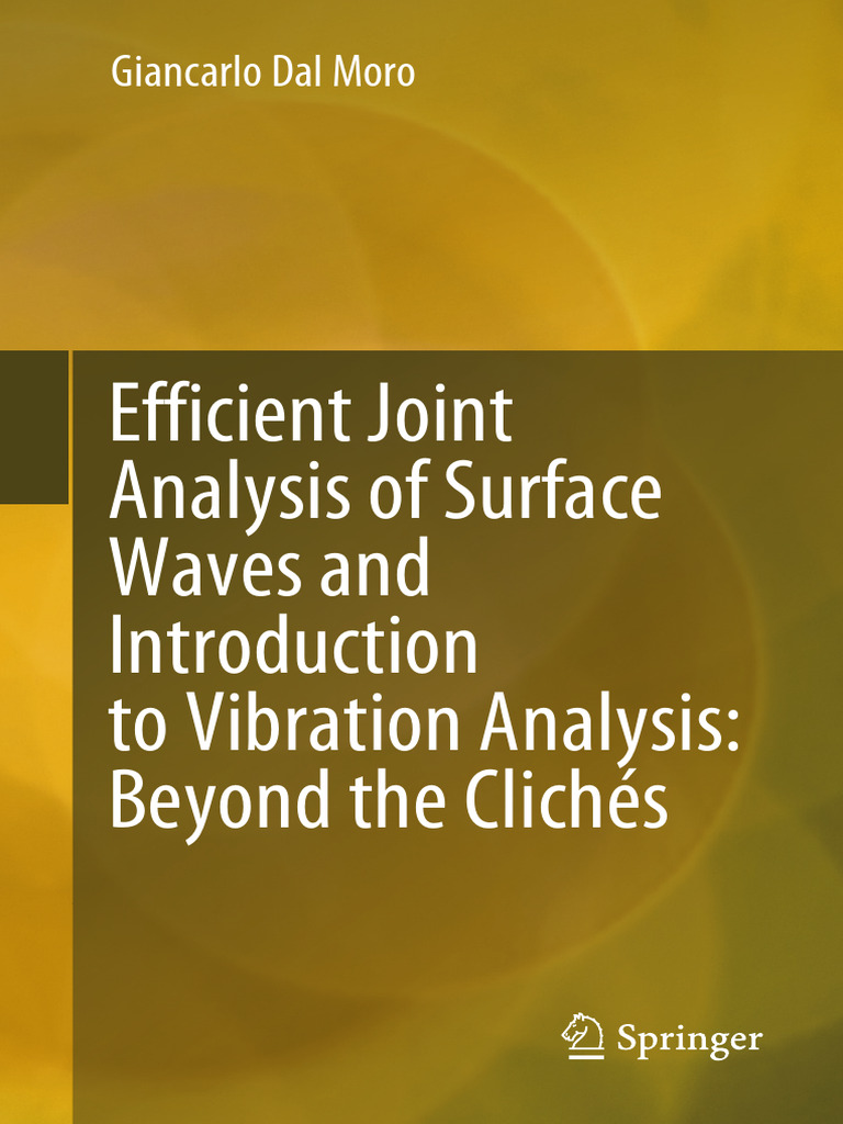 2020 - Efficient Joint Analysis of Surface Waves and Introduction To Vibration Analysis - Dal ...