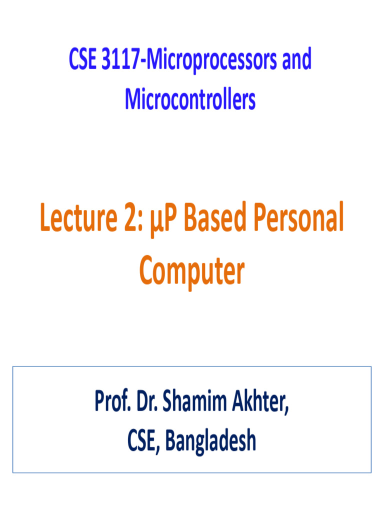 CSE3117-Lecture 2-Microprocessor Based PC | PDF | Bios | Computer Data ... CSE3117-Lecture 2-Microprocessor Based PC | PDF | Bios | Computer Data ...