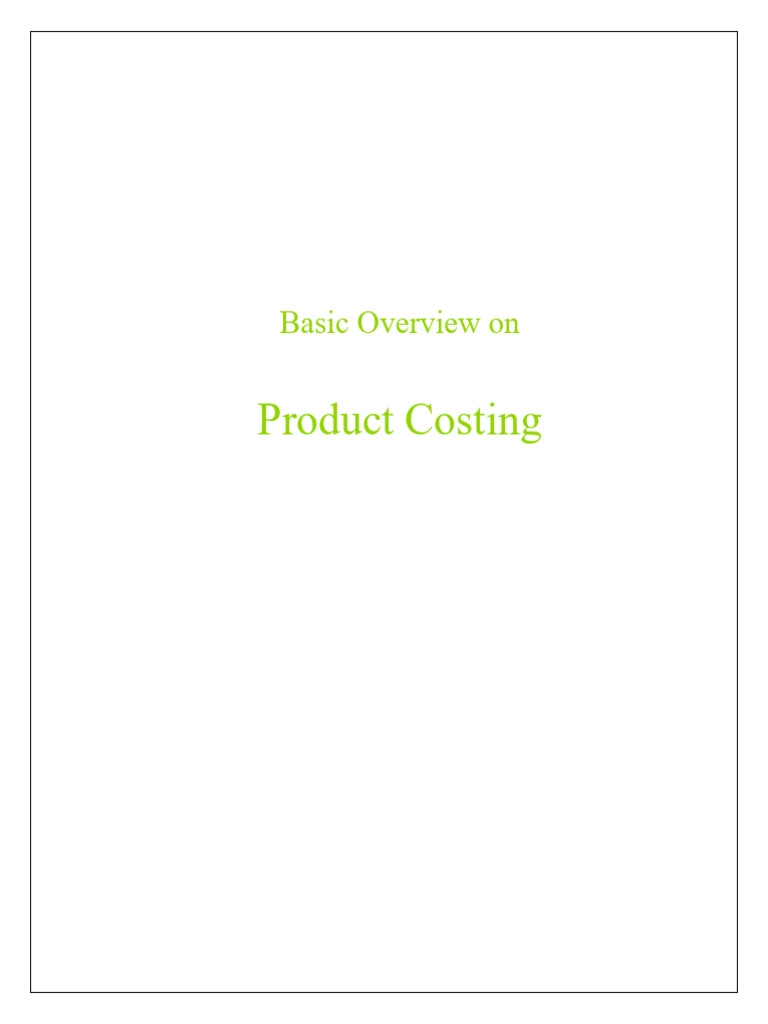 Basic Overview on Product Costing | Download Free PDF | Cost Of Goods Sold | Inventory