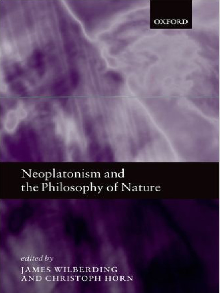 Neoplatonism and The Philosophy of Natur | PDF | Platonism | Plato