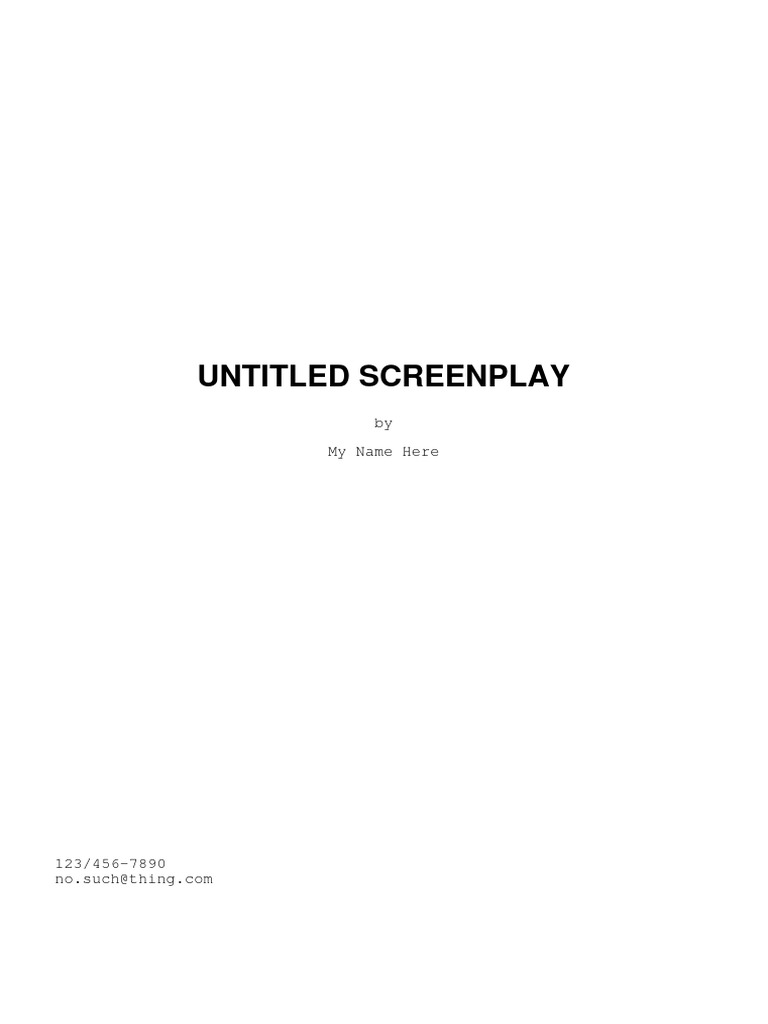 Untitled Screenplay: by My Name Here | PDF