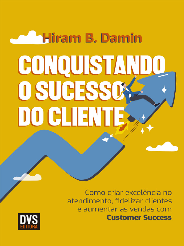 Conquistando o Sucesso Do Cliente | PDF | Marketing | Despesa