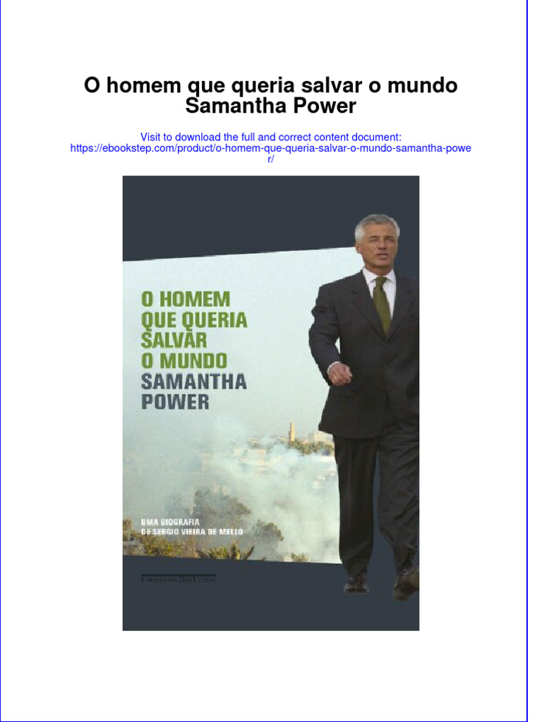 O Homem Que Queria Salvar o Mundo Samantha Power Full Chapter Download ...