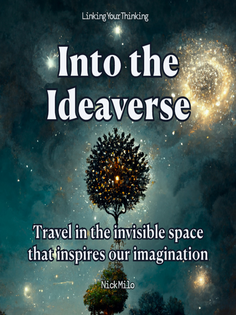 Into the Ideaverse by Nick Milo | PDF