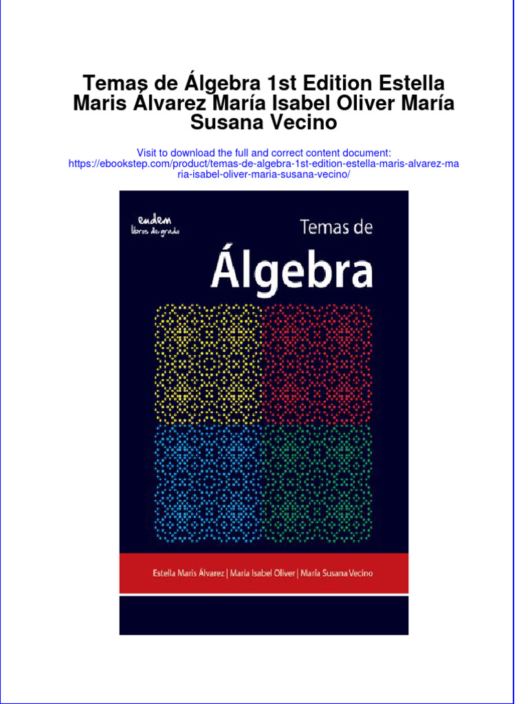 Temas de Álgebra 1st Edition Estella Maris Álvarez María Isabel Oliver María Susana Vecino Full ...