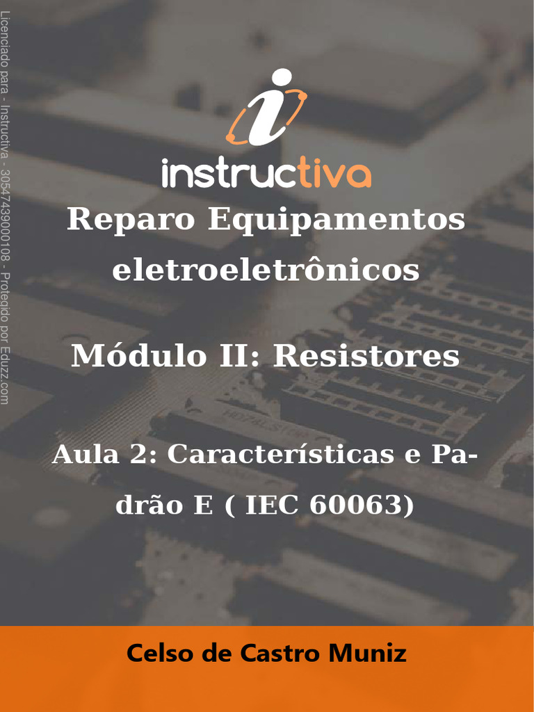 Resistores Caracteristicas e Padroes E3 E6 E12 E24 E48 E96 E192 | PDF ...